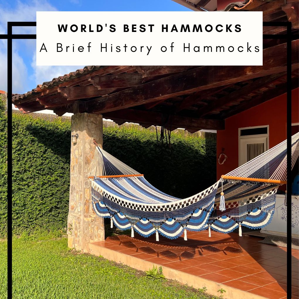 A Brief History of Hammocks – The Worlds Best Hammocks